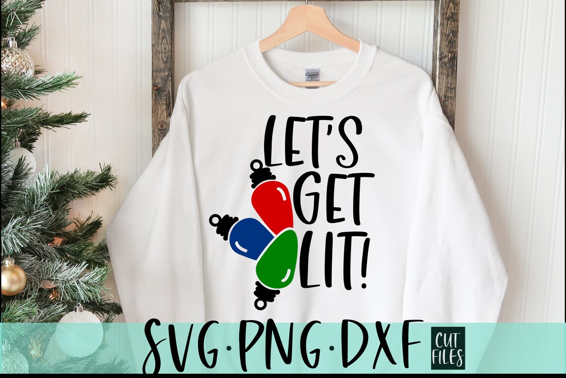SVG Files Let's Get Lit Svg It's the Most - Etsy