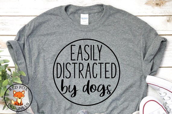 SVG FILES Easily Distracted by Dogs SVG Cuttable Cricut | Etsy