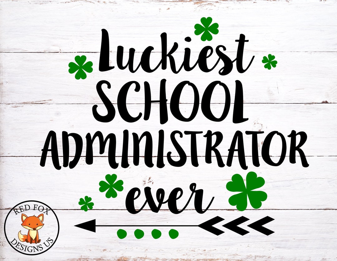 Luckiest School Administrator Ever Svg, Luckiest School Counselor Ever ...