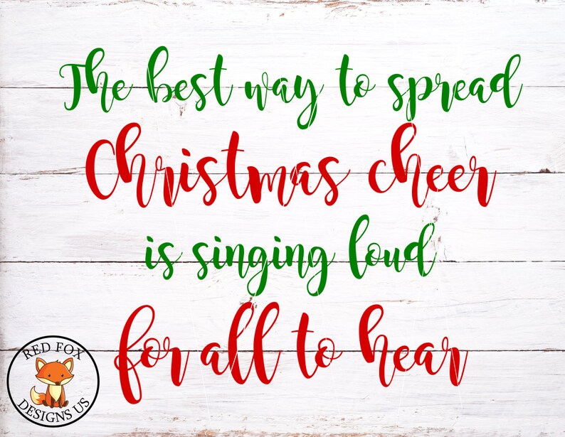 The Best Way To Spread Christmas Cheer Is Singing Loud For All Etsy