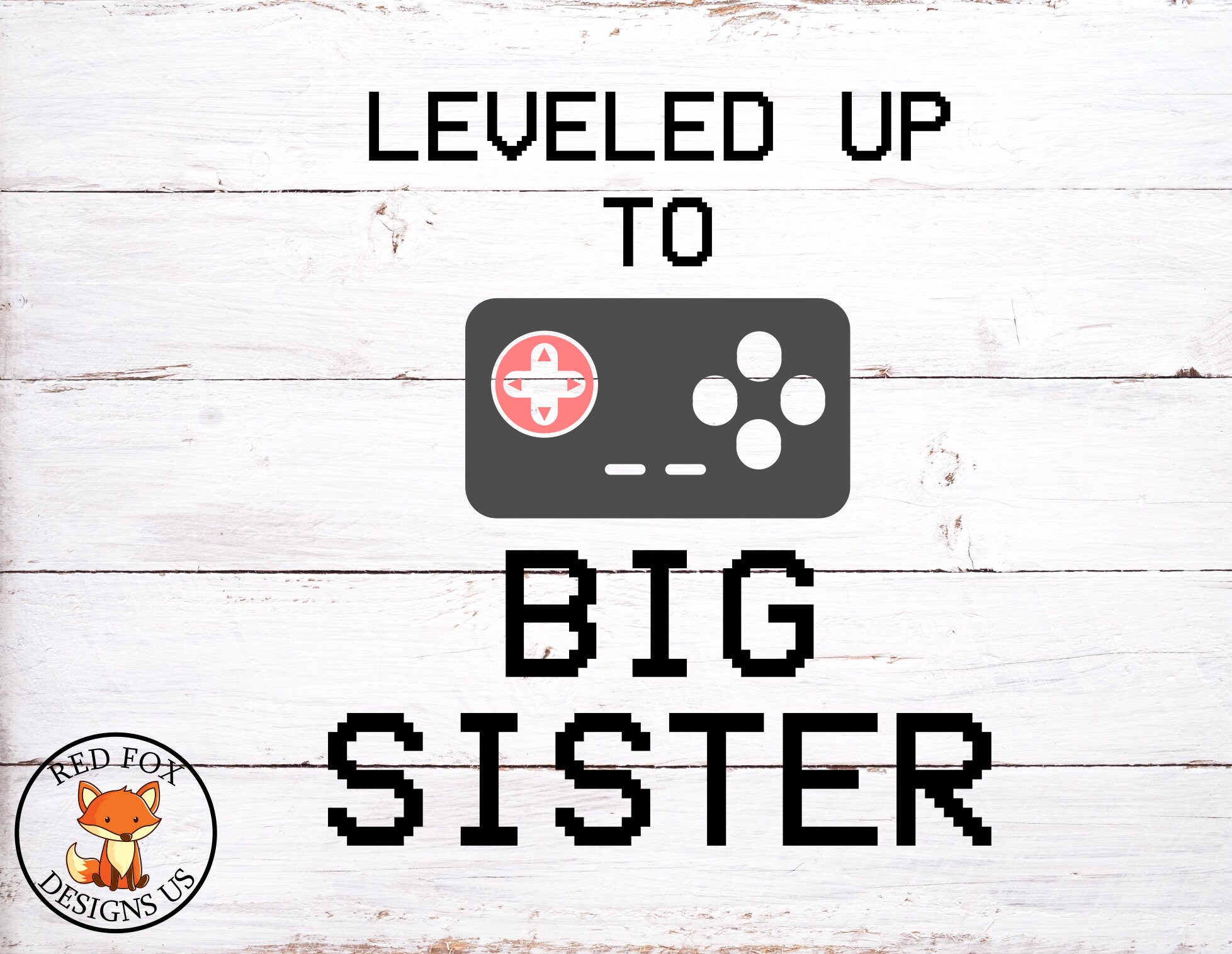 Leveled up to Big Sister Svg Gamer Announcement Svg Im Going | Etsy