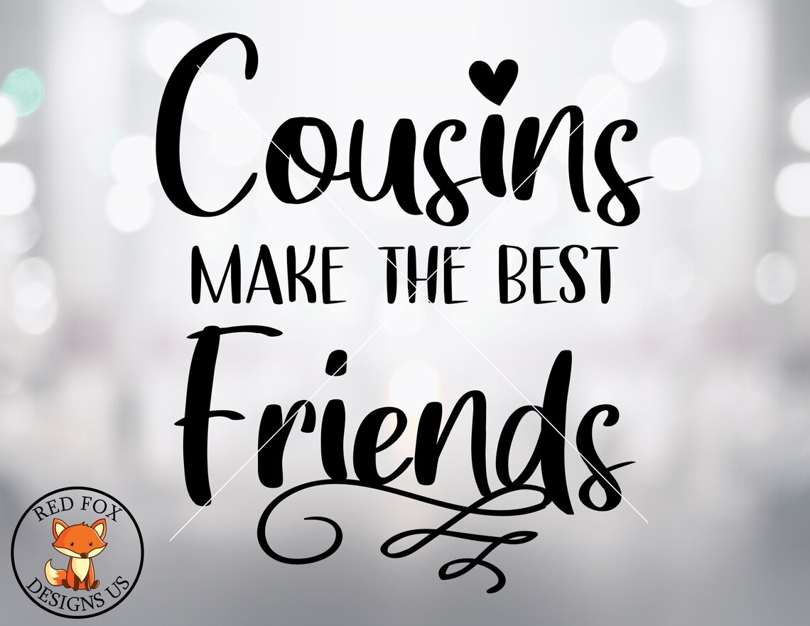 Cousins Make the Best Friends SVG Instant Download SVG for - Etsy