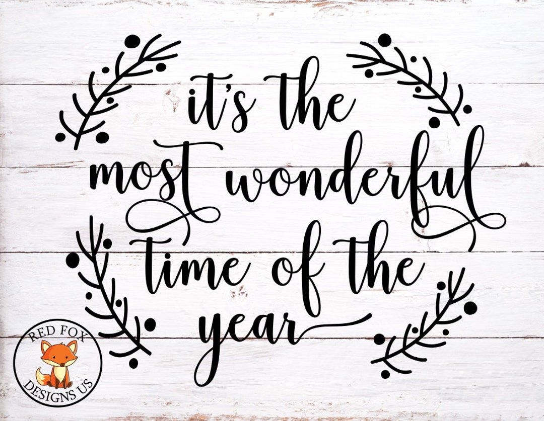 It's the Most Wonderful Time of the Year SVG SVG Files Christmas Svg ...