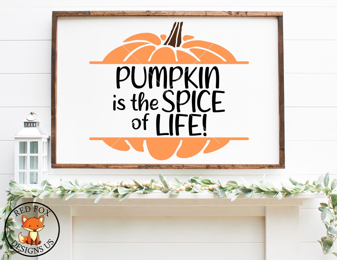 Pumpkin is the Spice of Life Svg Whatever Spices Your Pumpkin - Etsy
