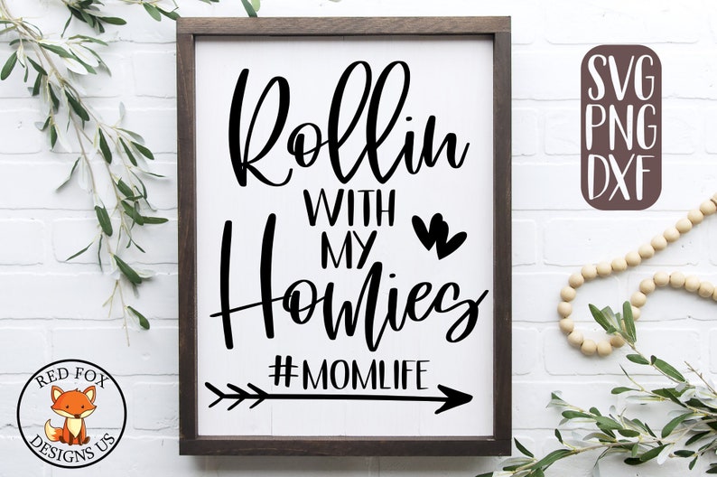 SVG FILES Rollin With My Homies SVG Mom Shirt Svg Png Dxf | Etsy