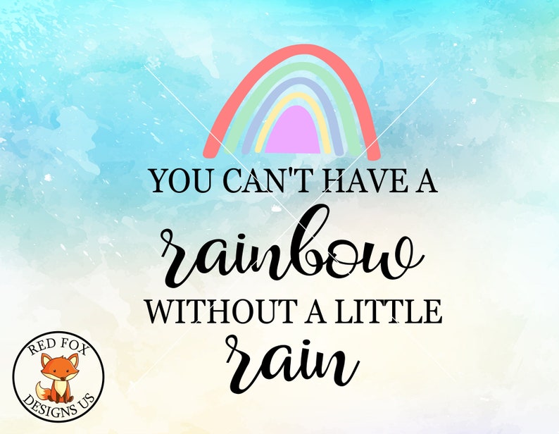 SVG Files You Cant Have a Rainbow Without a Little Rain Svg | Etsy