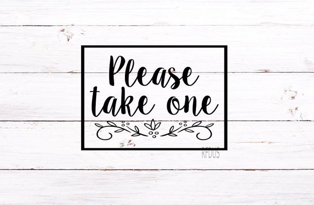 Please Take One Svg, Wedding Svg, Wedding Guestbook Table, Wedding ...