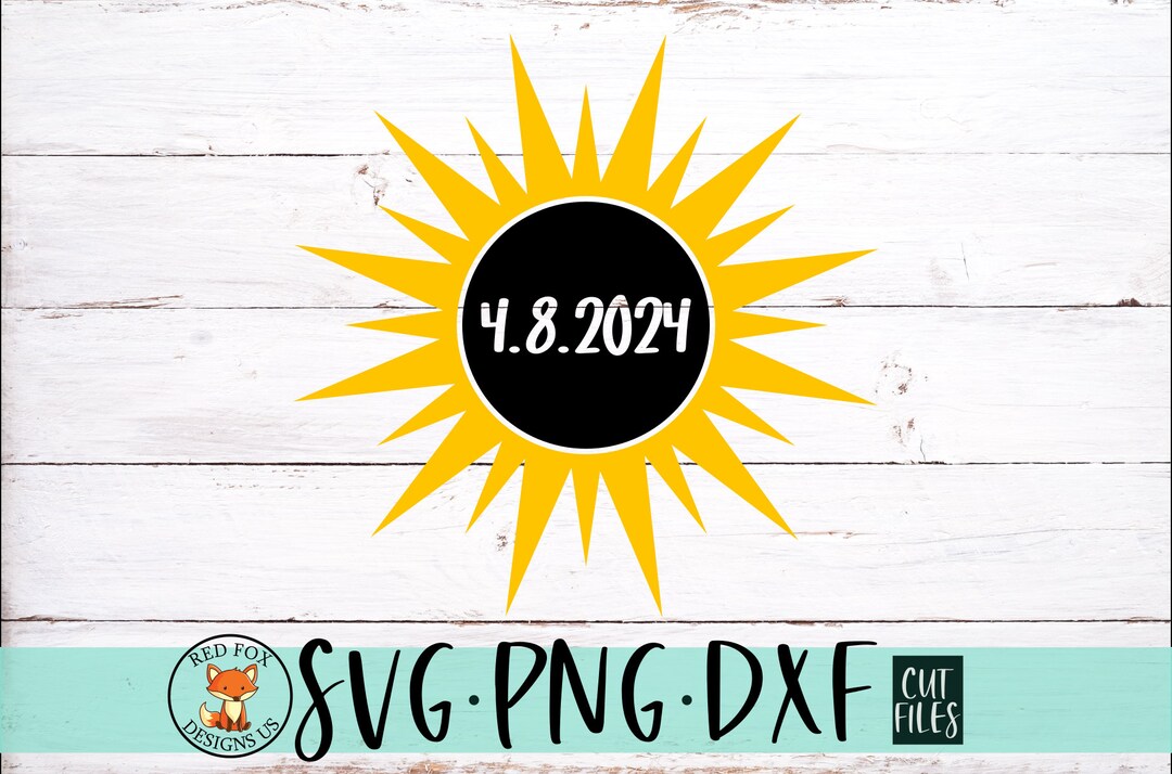 Total Eclipse 2024 SVG, Solar Eclipes 2024 Svg, Easy Cricut Cutting ...