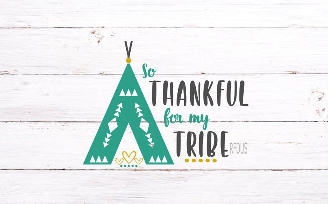 So Thankful for My Tribe SVG Raising My Tribe SVG - Etsy