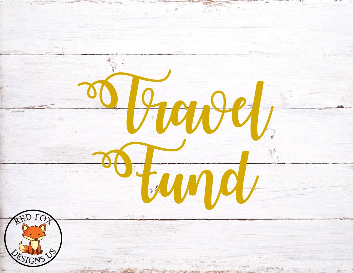 Travel Fund SVG Wanderlust Svg Cricut Cutting File Travel - Etsy
