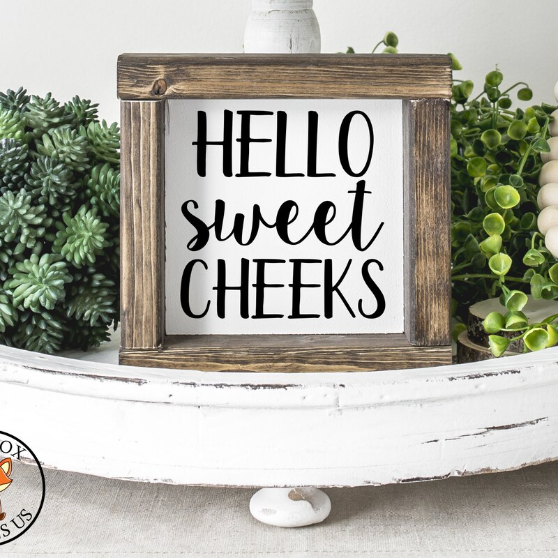 Hello Sweet Cheeks - Etsy