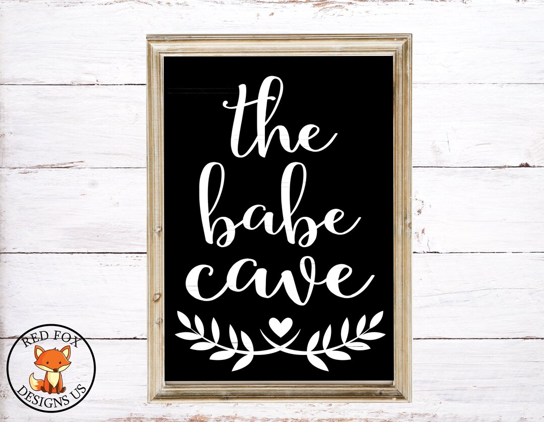 Babe Cave SVG File, Instant Download, PNG File, EPS File, Diy Sign File ...