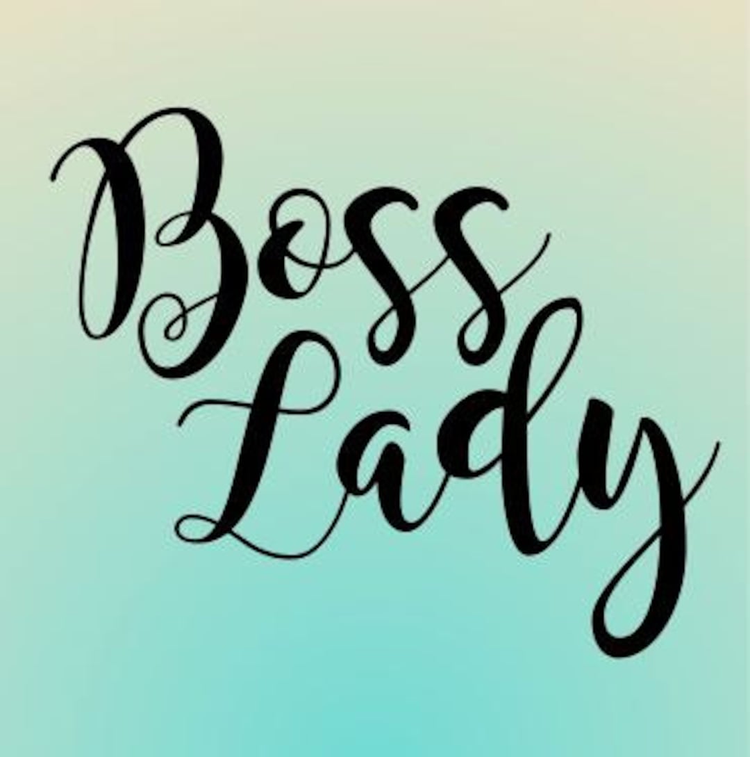 Boss Lady SVG File, Cricut Design SVG - SVG File, Vector File, Cutting ...