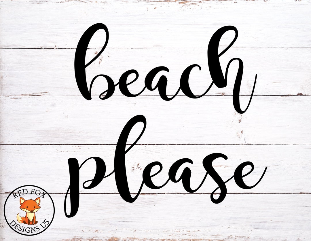 Beach Please Svg Beach Svg Summer Svg Ocean Svg Summer Cut Etsy