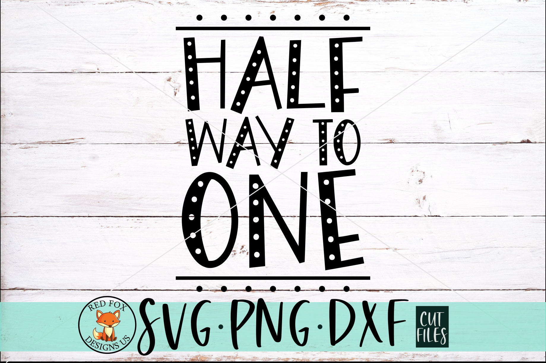SVG FILES Half Way to One SVG Cut File Half Birthday Svg - Etsy