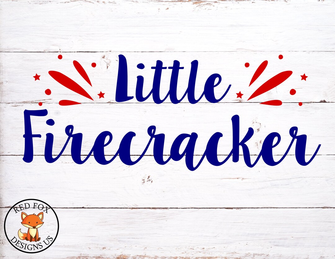 Little Firecracker Svg, Cricut Cutting File, Fourth of July Svg, 4th of ...