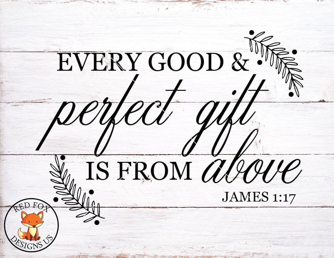 SVG FILES Every Good and Perfect Gift is From Above Svg - Etsy