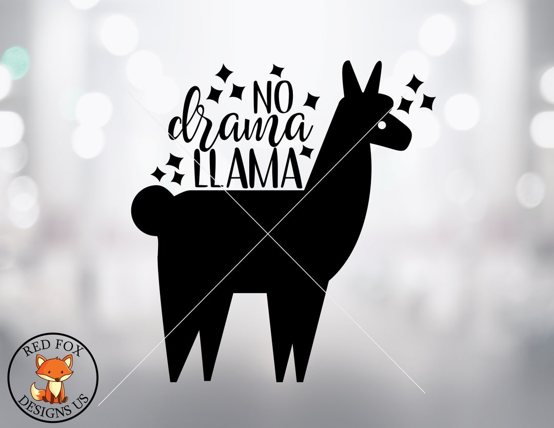 SVG FILES No Drama Llama Svg Instant Download Commercial Use Mommy Life ...