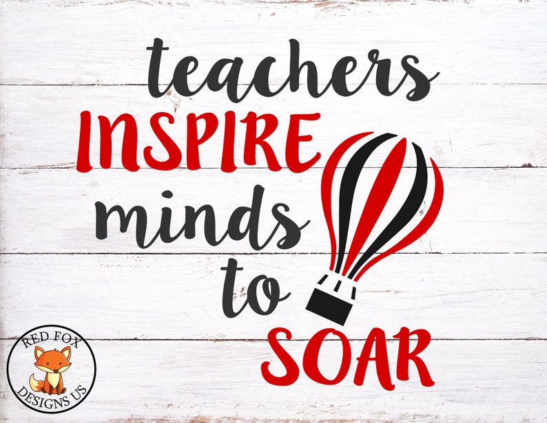 Teachers Inspire Minds to Soar Svg File It Takes a Big Heart | Etsy