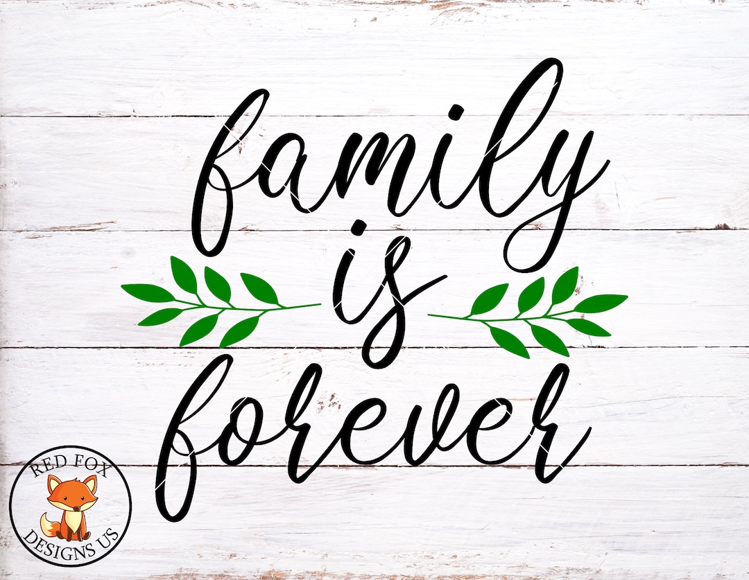 Family is Forever Svg, the Best Thing About Memories is Making Them SVG ...
