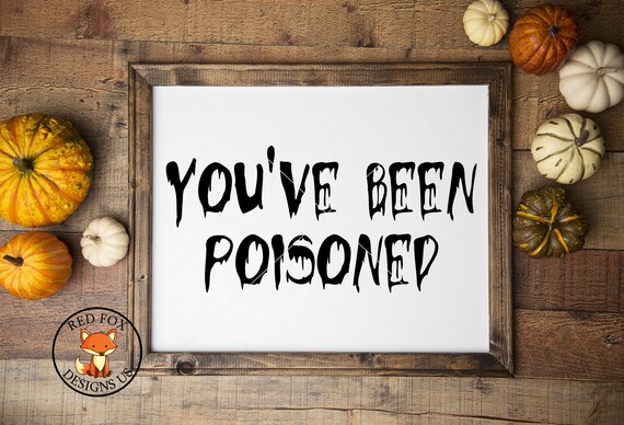 You've Been Poisoned SVG Happy Halloween SVG Halloween - Etsy