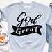 SVG FILES God is Great SVG Scripture Svg Bible Quote Svg Easter Svg Svg ...