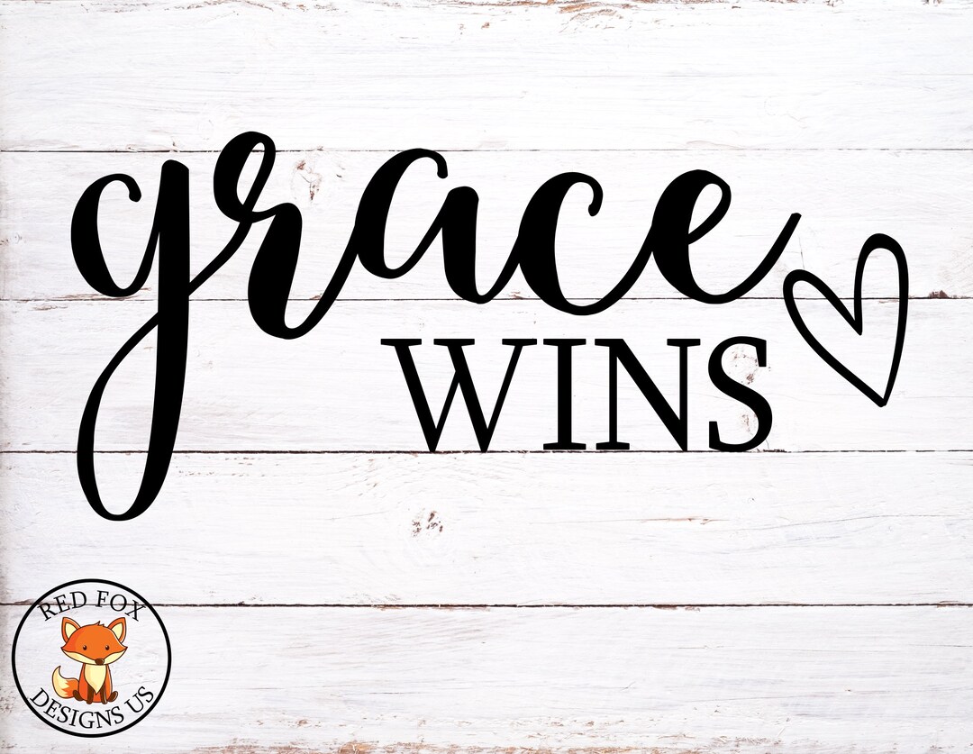 Grace Wins Svg, Cricut Cutting Files, Word Svg, Quote Svg, Religous Svg ...