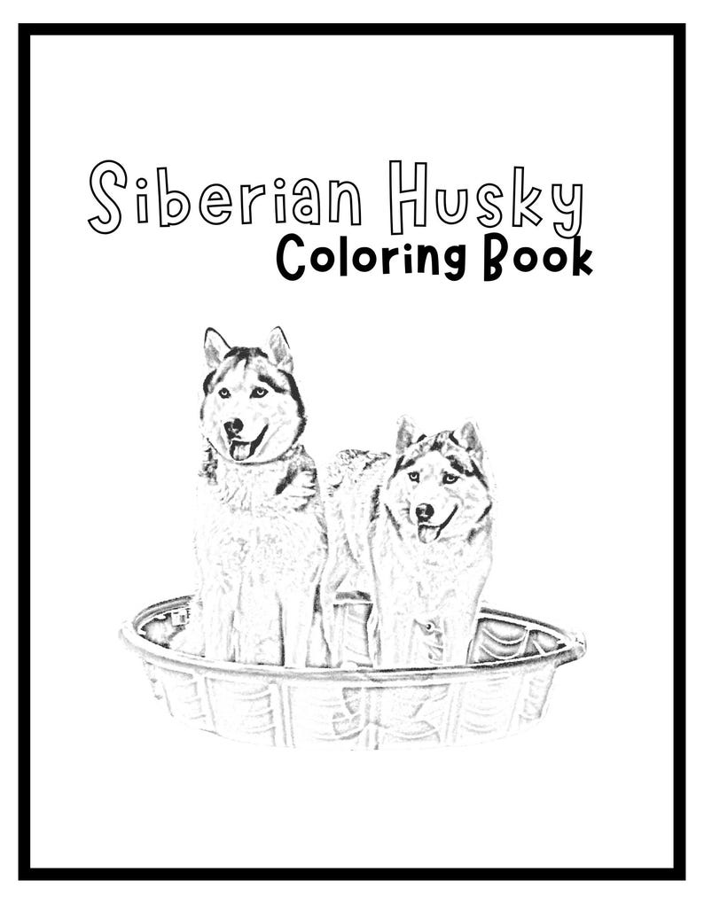 Siberian Husky Coloring Book - Digital Download - Etsy