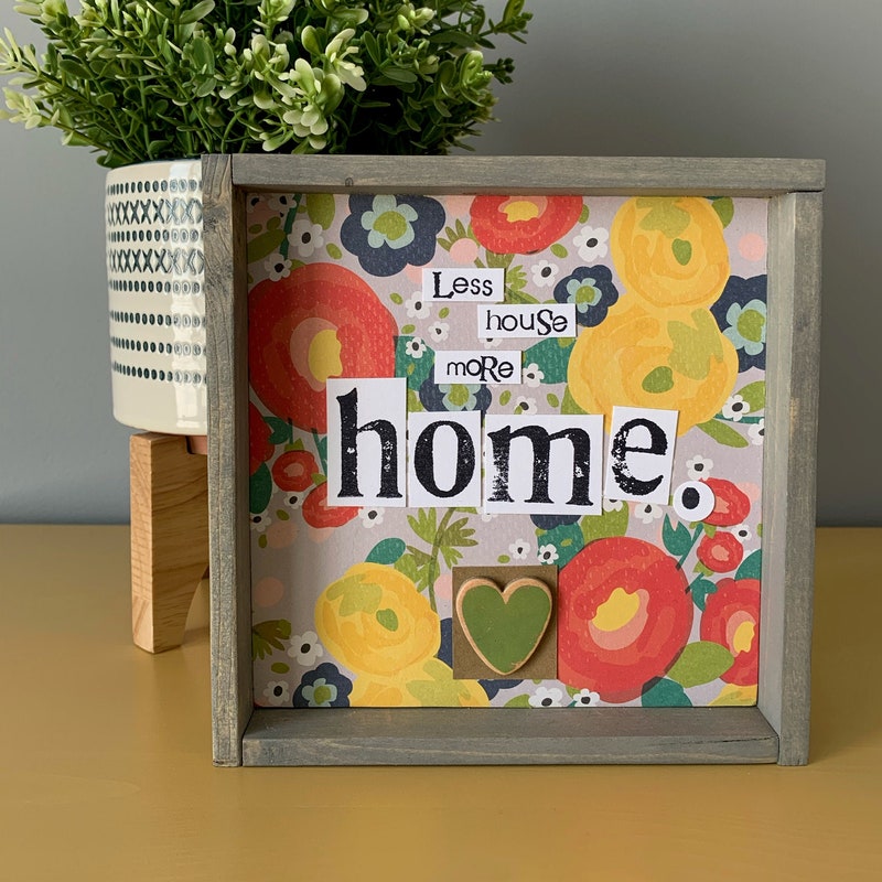 Less House More Home Sign - Etsy
