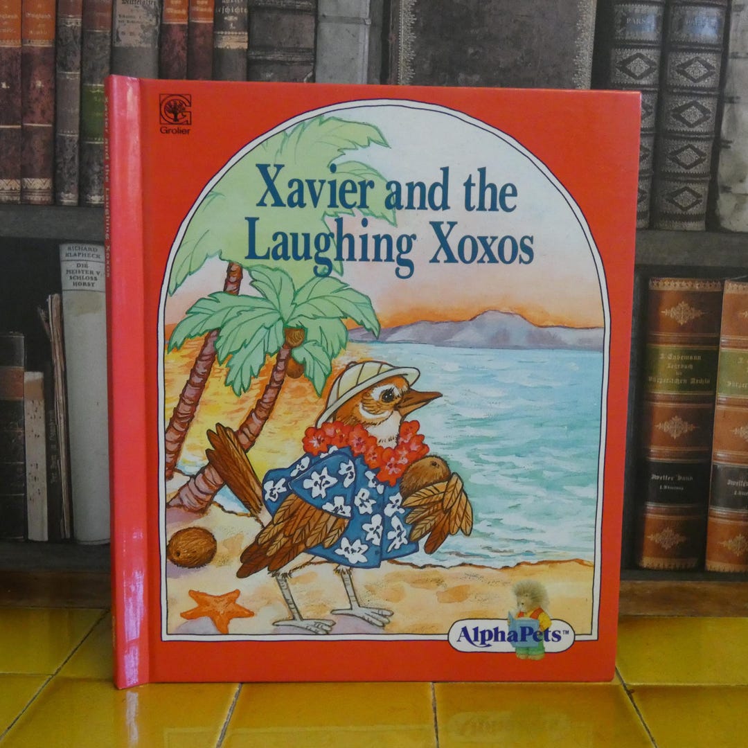 Vintage Children's Book: Xavier and the Laughing Xoxos - Alphapets ...