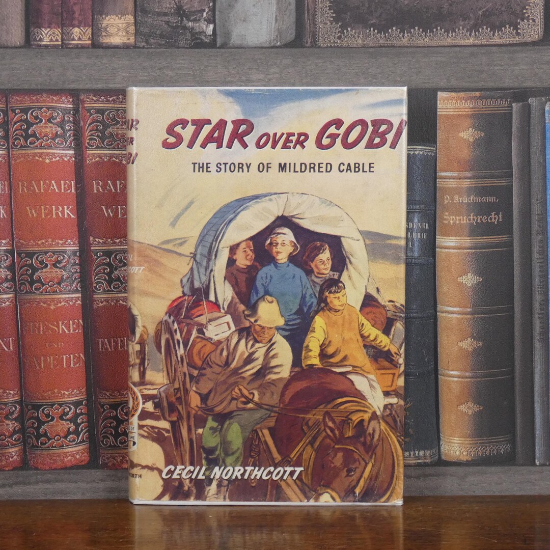 Star Over Gobi - the Story of Mildred Cable - Cecil Northcott - Vintage ...