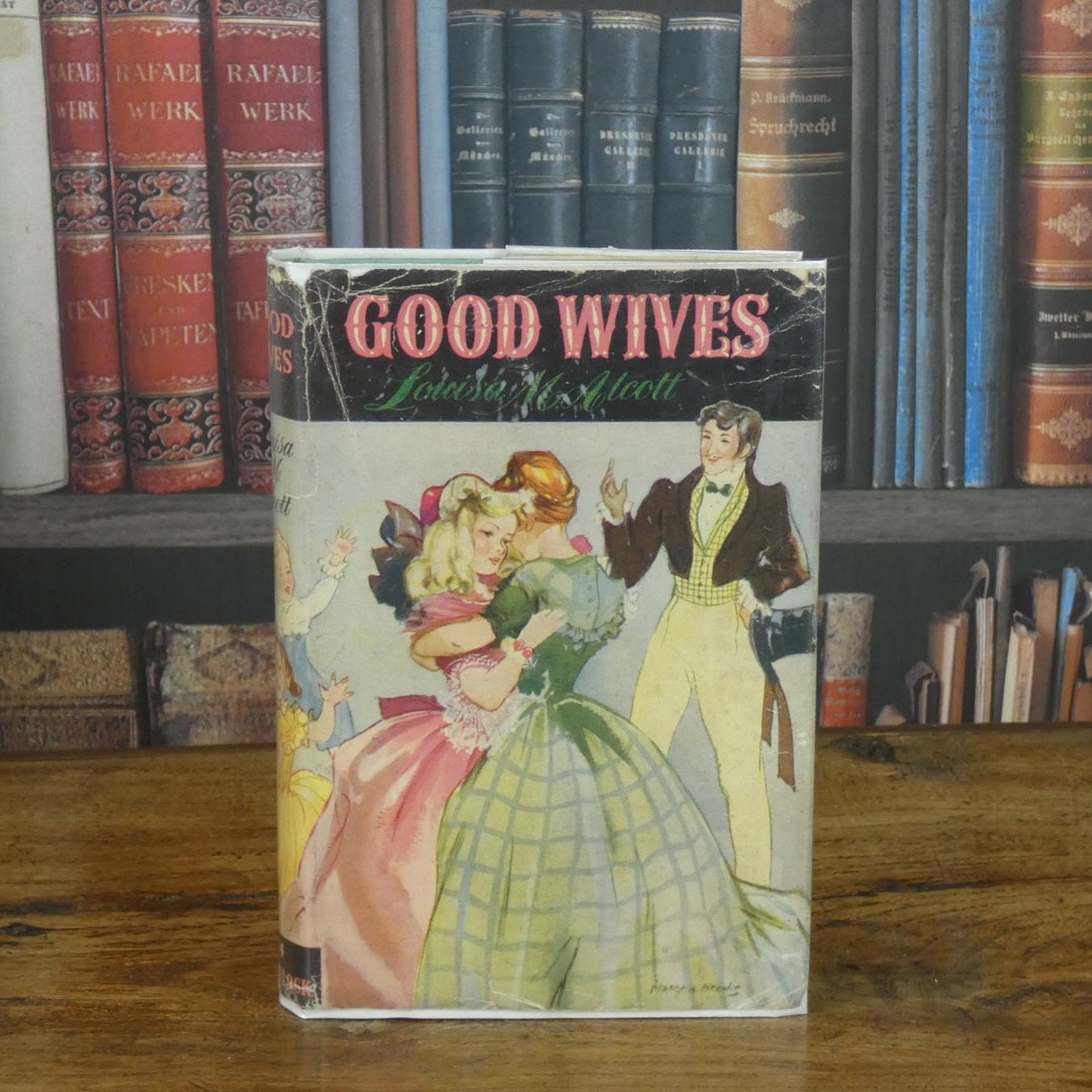 Good Wives - Louisa May Alcott - Classic Girl's Book - Vintage Book - Etsy