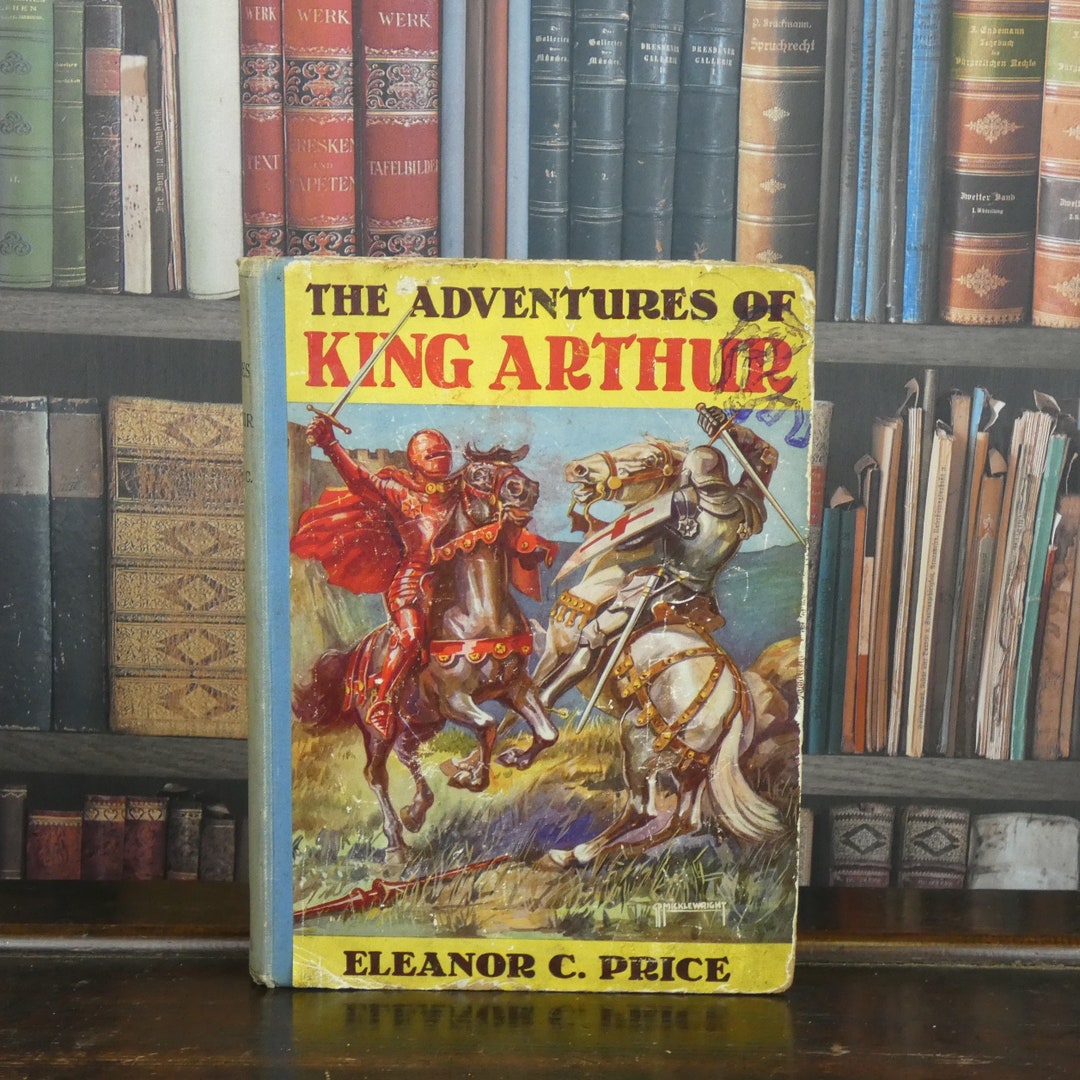 The Adventures of King Arthur - Morte Darthur - Thomas Malory - Eleanor ...