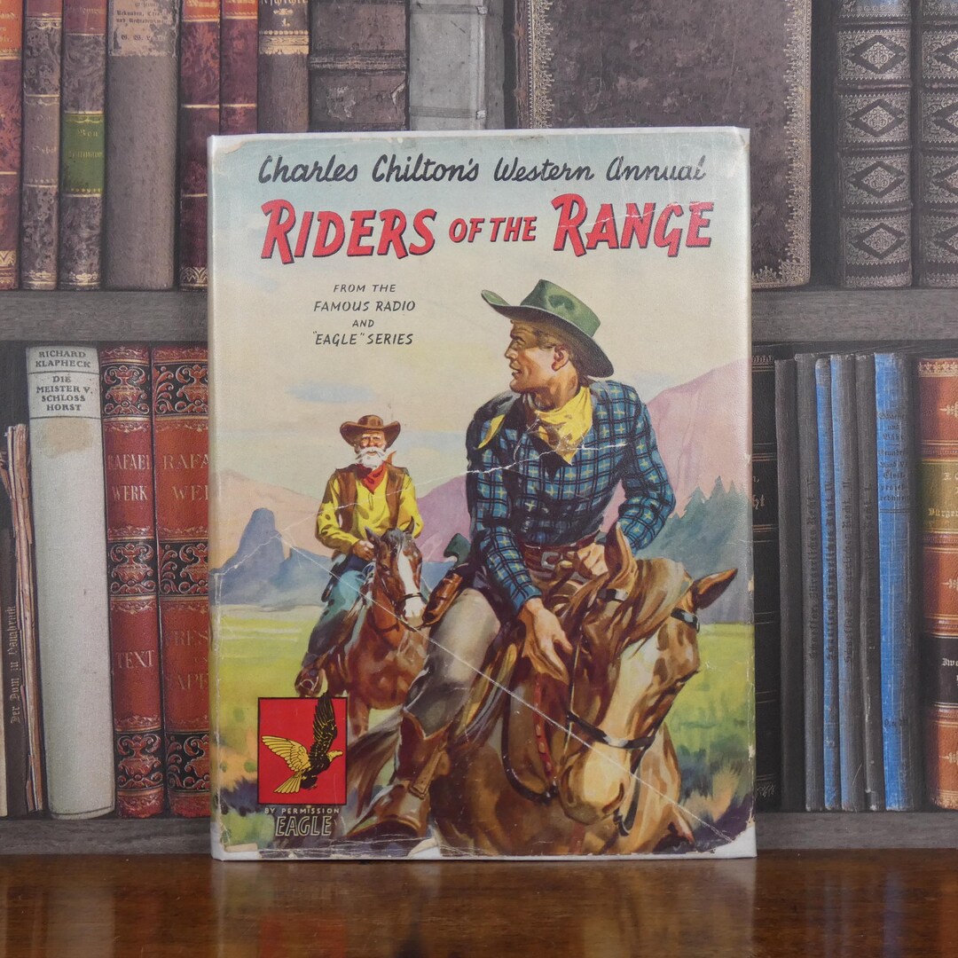 Charles Chilton's Western Annual - Riders of the Range - the Eagle ...