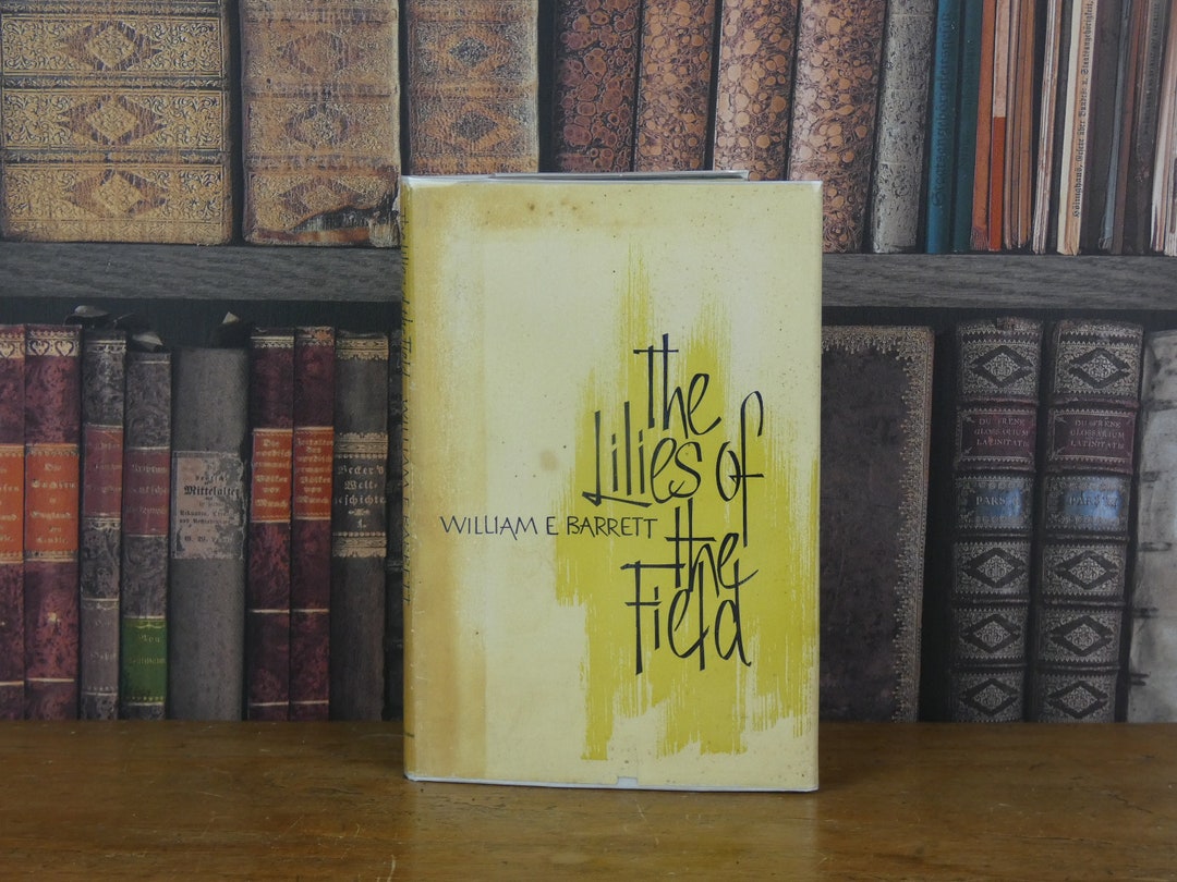 The Lilies of the Field - William Barrett - Vintage Book - Vintage ...