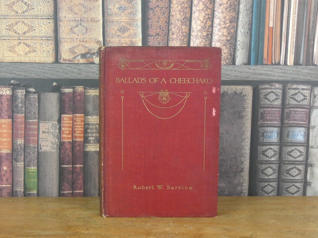 Ballads of a Cheechako - Robert Service - Antique Book - Poetry - Etsy