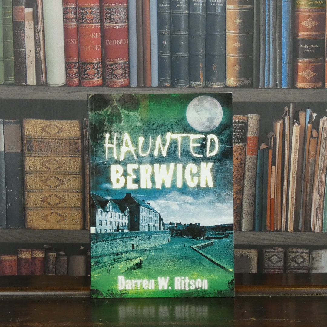 Haunted Berwick - Darren W Ritson - Ghost Book - Etsy