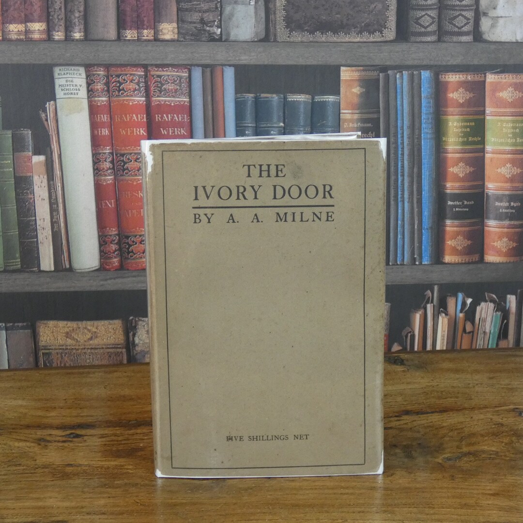 The Ivory Door - A Legend in a Prologue & Three Acts - A A Milne - Vintage Book - Etsy