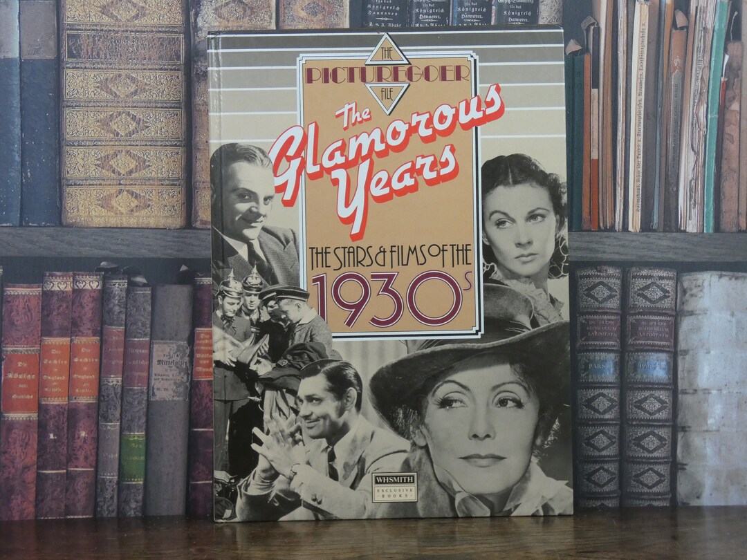 The Picturegoer File - the Glamorous Years - the Stars & Films of the ...