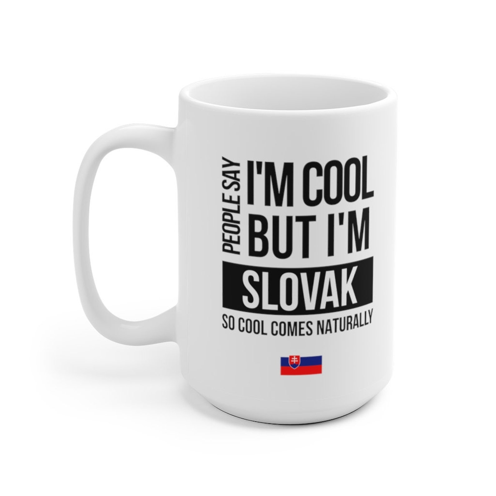 Slovakia Gift Slovakia Mug People Say I'm Cool but I'm - Etsy