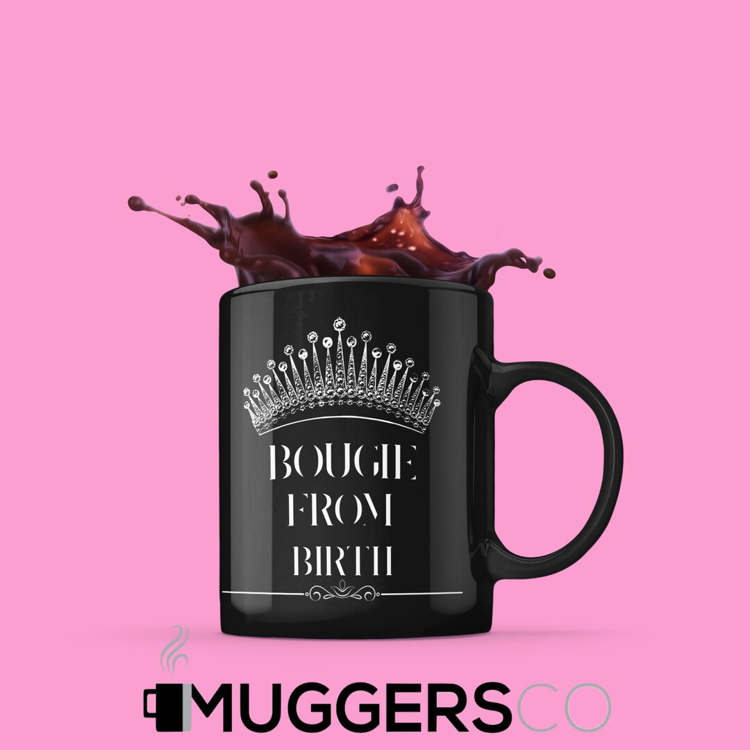 Bougie BEST SELLER Bougie From Birth A Lil Bougie Boujee Funny Coffee ...