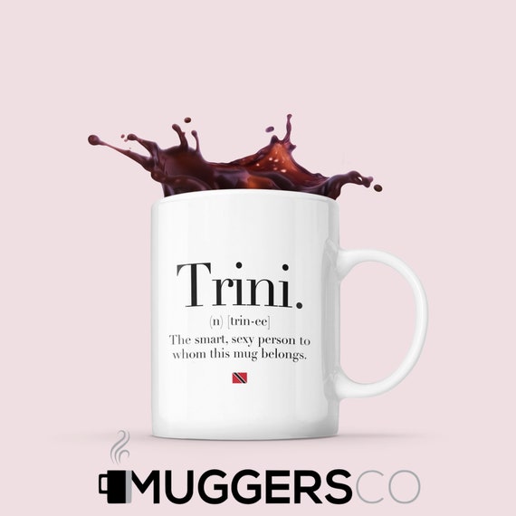 Trinidad. Trini Definition Mug. Trinidad and Tobago. White - Etsy