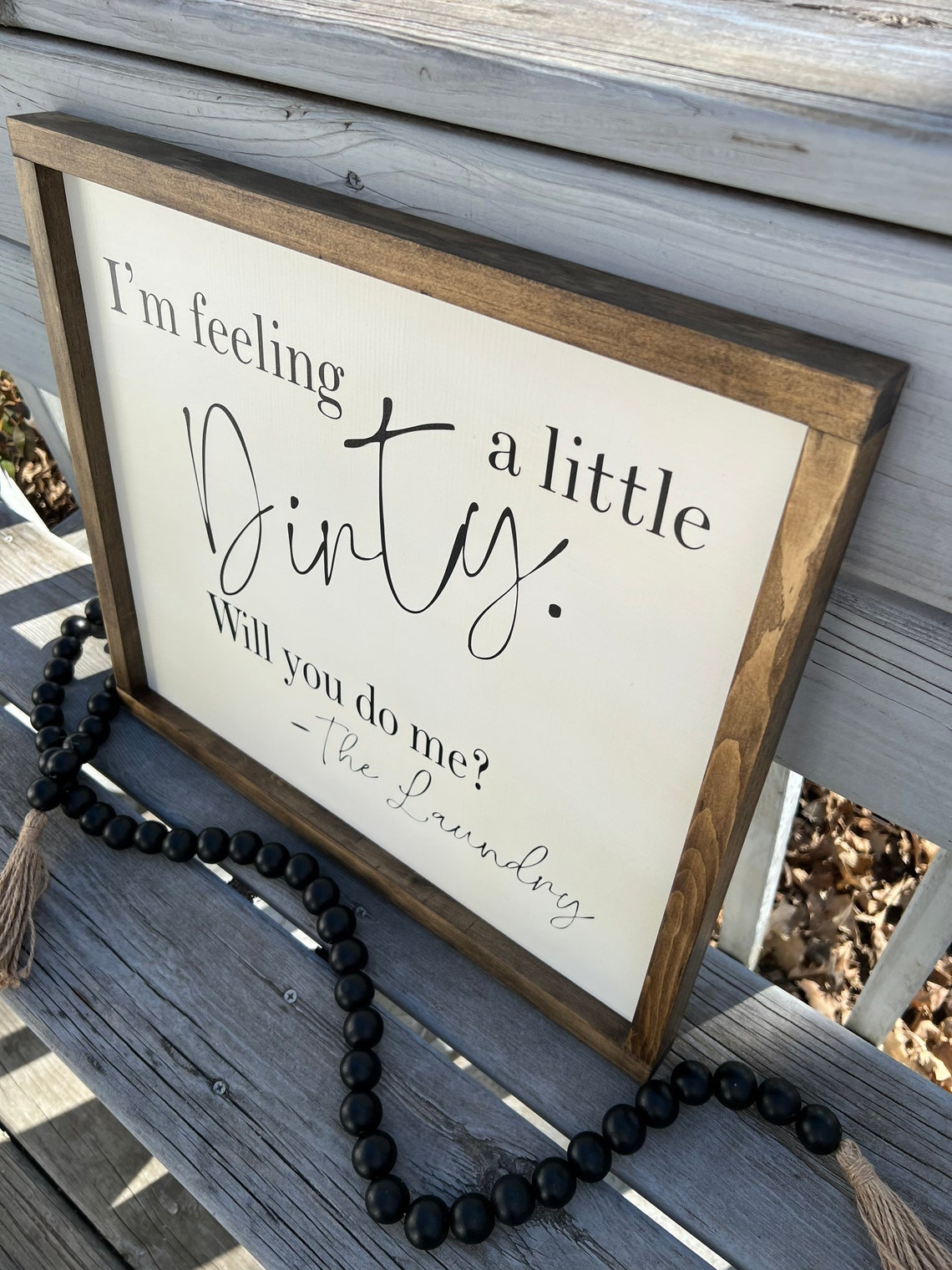 Funny Farmhouse Laundry Wood Painted Sign, Feeling a Little Dirty ...