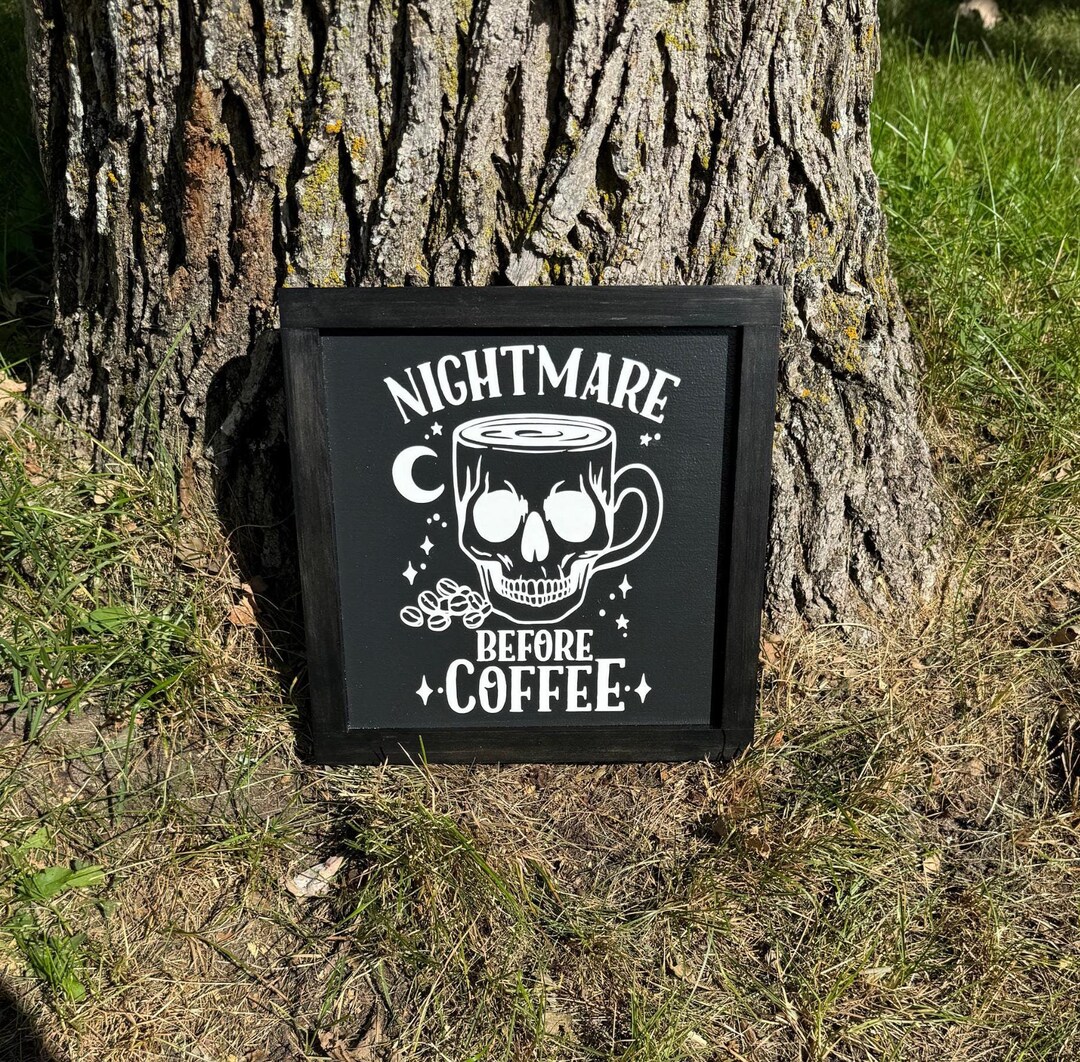 Nightmare Before Coffee Halloween Wood Sign, Skull Spooky Season Sign ...