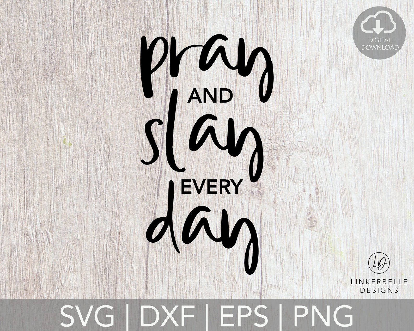 Pray Slay Everyday DIGITAL DOWNLOAD Free Commercial License | Etsy