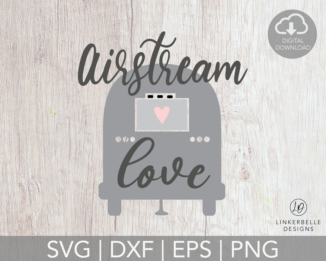Airstream Love SVG: RV Camping Clipart (digital Download) - Etsy