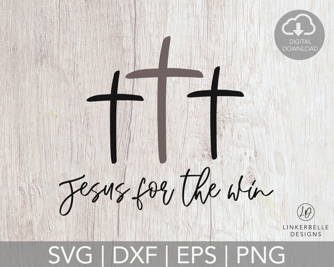 Jesus for the Win Easter Svg Eps Png Dxf DIGITAL DOWNLOAD { Free ...