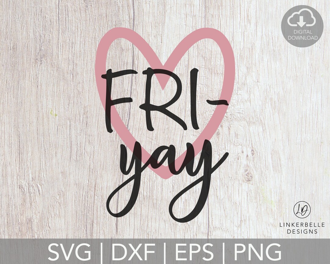 Fri Yay Heart DIGITAL DOWNLOAD Free Commercial License Included for ...
