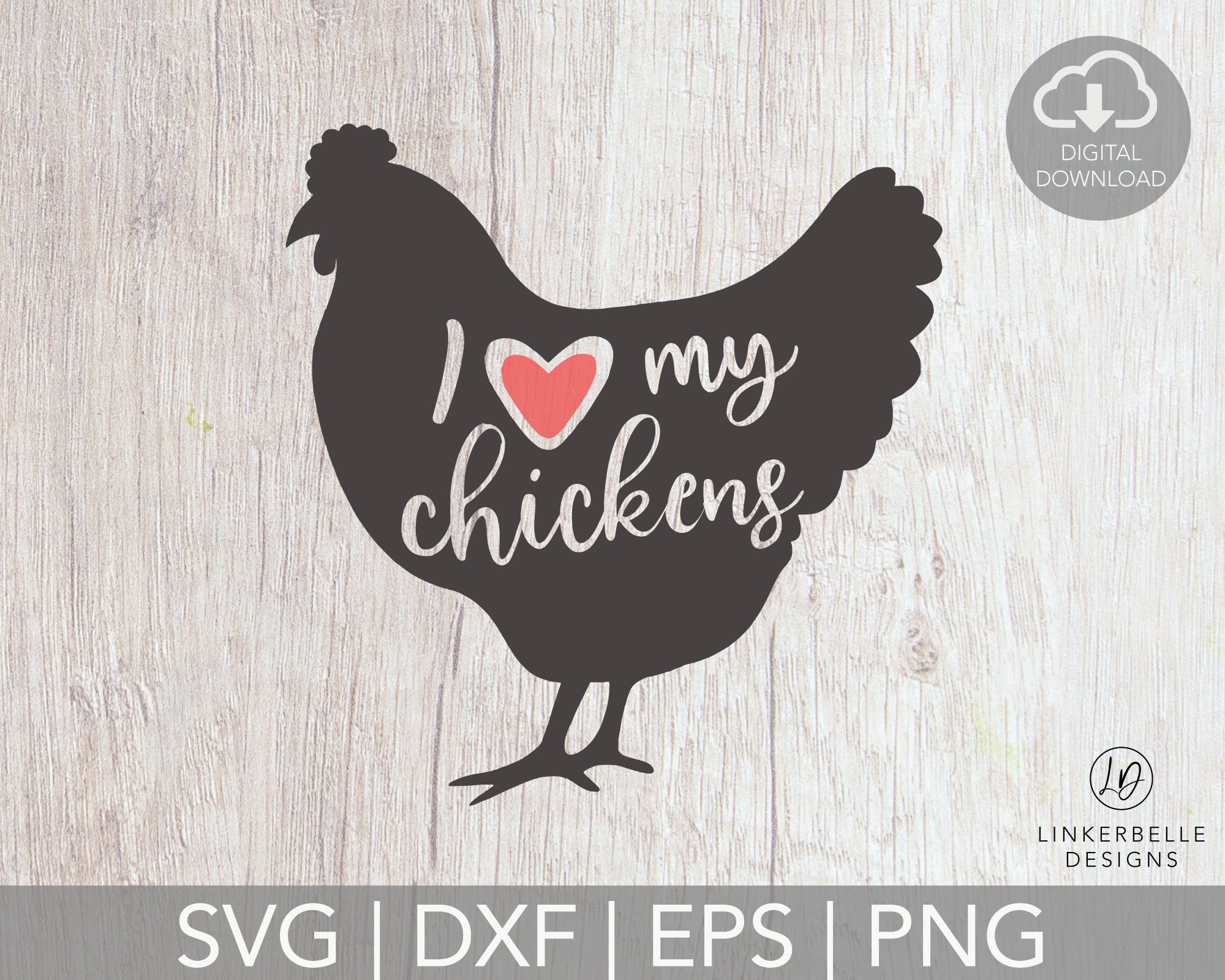 I Love My Chickens DIGITAL DOWNLOAD { Free Commercial License Included ...