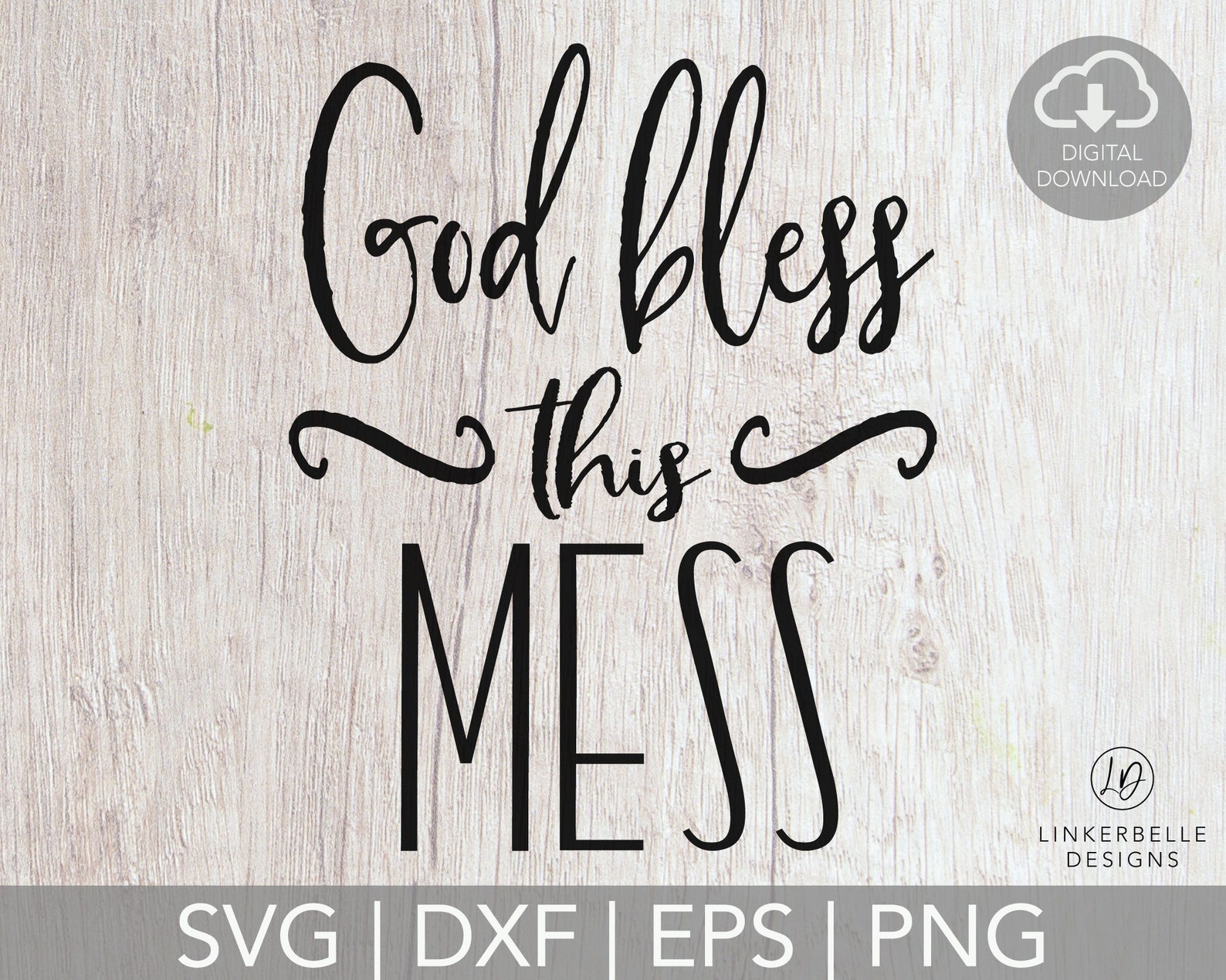 God Bless This Mess DIGITAL DOWNLOAD Free Commercial License - Etsy